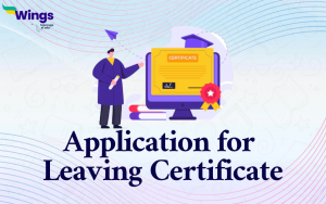 Application for Leaving Certificate: Format and Samples | Leverage Edu