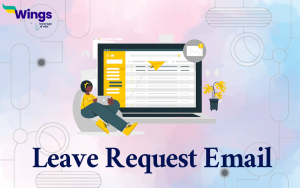 Leave Request Mail: Format, Sample and Examples | Leverage Edu