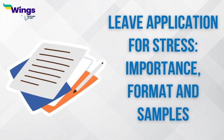 Leave Application for Stress: Importance, Format and Samples | Leverage Edu