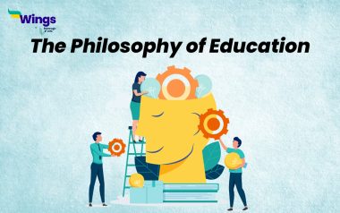 What is the Philosophy of Education? Here's the Complete Explanation! | Leverage Edu