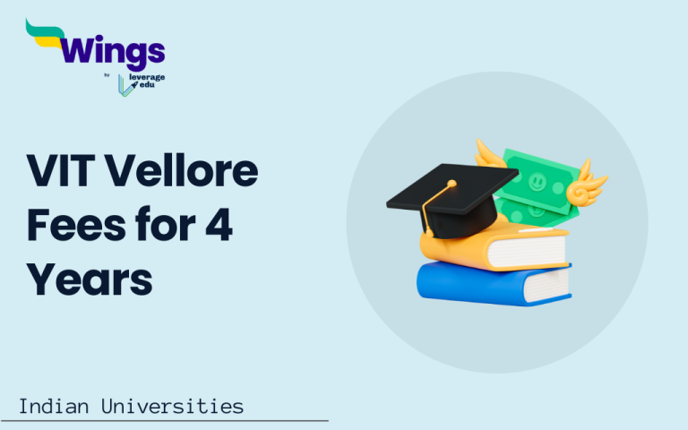 VIT Vellore Fees for 4 Years: Hostel Fees Included