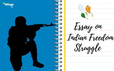 Essay on Indian Freedom Struggle - 100, 250, and 500 Words | Leverage Edu