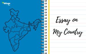 Essay On My Country: Sample Essay in 150 & 200 Words | Leverage Edu