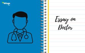 Essay on Doctor: Samples in 200, 300, 400 Words | Leverage Edu