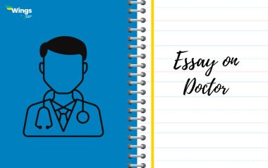 Essay on Doctor: Samples in 200, 300, 400 Words | Leverage Edu