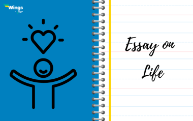 Essay on Life for Students in English: 100 Words, 200 Words, 350 Words
