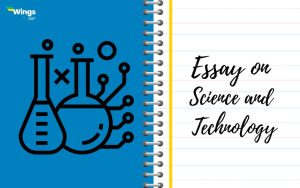 Essay on Science and Technology for Students: 100, 200, 350 Words ...