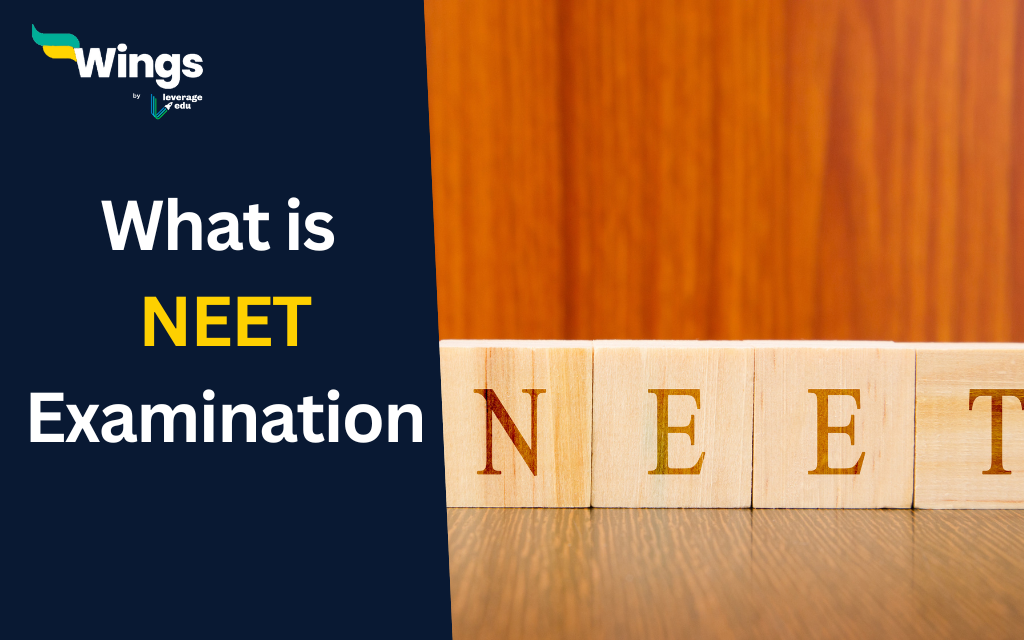 🧑‍⚕️What is NEET Examination? | Leverage Edu