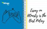 Essay on Honesty is the Best Policy: Samples in 150, 250 and 350 Words ...
