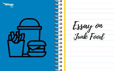 Essay on Junk Food: Samples in 150, 250, and 500 Words | Leverage Edu