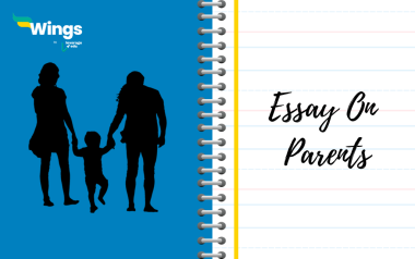 Essay on Parents: Free Samples for School Students | Leverage Edu