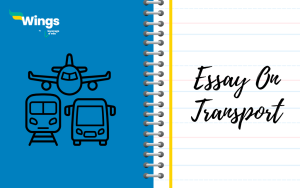 Essay on Transport: Samples in 150, 250, and 350 Words | Leverage Edu