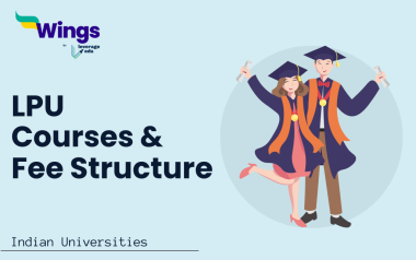 LPU Fee Structure & LPU Courses: UG & PG Course Wise