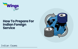 How to Prepare for Indian Foreign Service Exam 2024-25?