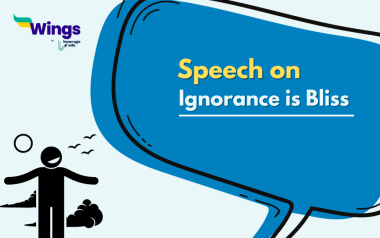 Speech on Ignorance is Bliss: Short and Long Speech for Students ...
