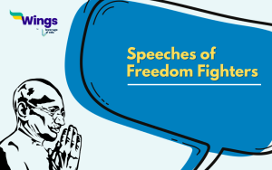 Top 12 Speeches of Freedom Fighters | Leverage Edu