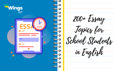 200+ Essay Topics for School Students in English | Leverage Edu