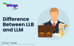Difference Between LLB and LLM: Get All The Details!