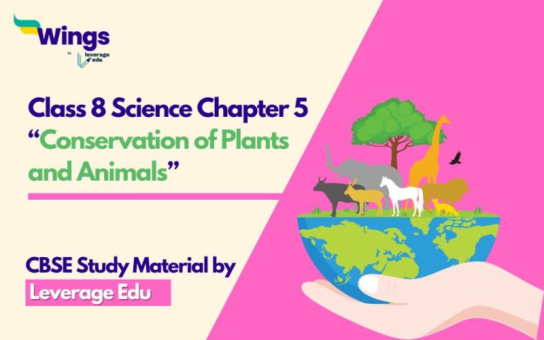 NCERT Class 8 Science Chapter 5 'Conservation of Plants and Animals ...