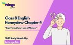 NCERT Class 8 English Honeydew Chapter 4 'Bepin Choudhary’s Loss of ...