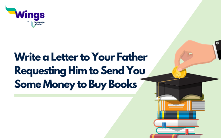 Write a Letter to Your Father Requesting Him to Send You Some Money to ...