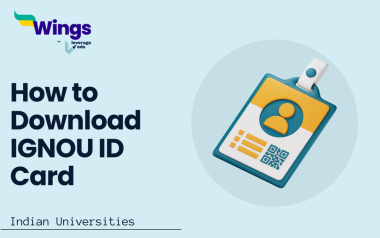 How to Download IGNOU ID Card 2024: Step-by-Step Guide | Leverage Edu