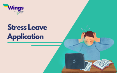 Leave Application for Stress: Check Samples and Format | Leverage Edu