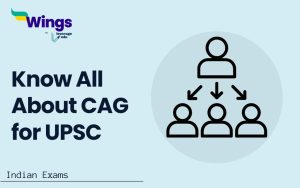 What is CAG? CAG Notes | UPSC and Other Competitive Exams