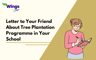 Write a Letter to Your Friend About Tree Plantation Programme in Your ...