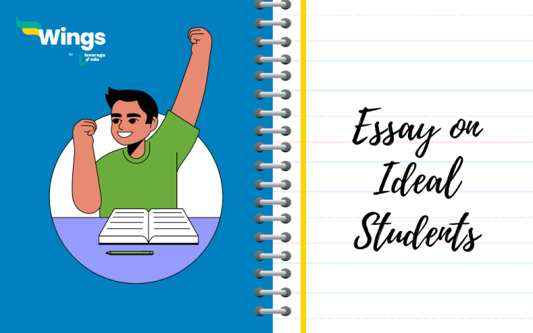 Essay on Ideal Students: 500 and 150 Words in English | Leverage Edu