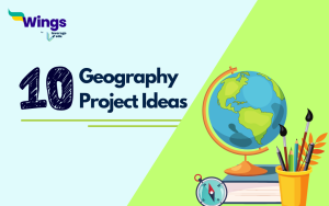 Top 10 Geography Project Ideas for School Students | Leverage Edu