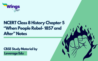 NCERT Class 8 History Chapter 5 When People Rebel- 1857 and After Notes ...