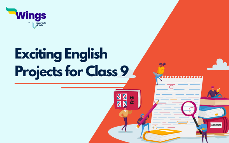 Exciting English Projects for Class 9: Ideas and Exercises | Leverage Edu