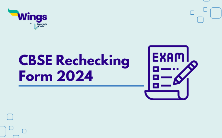 CBSE Rechecking Form 2024: Check out the Process to Apply | Leverage Edu