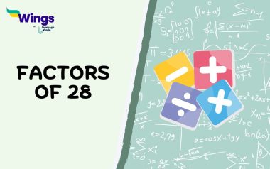 Factors of 28: Definition, Properties, and Prime Factorization