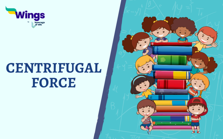 Centrifugal Force: Definition, Unit, Formula, Example