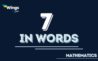 7 in Words: How to Spell 7 in English and Solved Examples | Leverage Edu