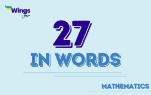 27 in Words: How to Write 27 in English