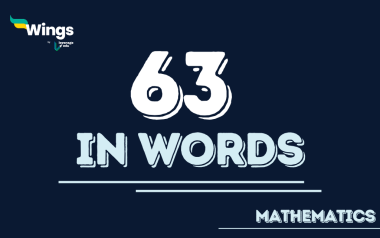 63 in Words: How to Spell 63 in English and Solved Examples