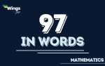 97 in words: How to Spell 97 in English and Solved Examples