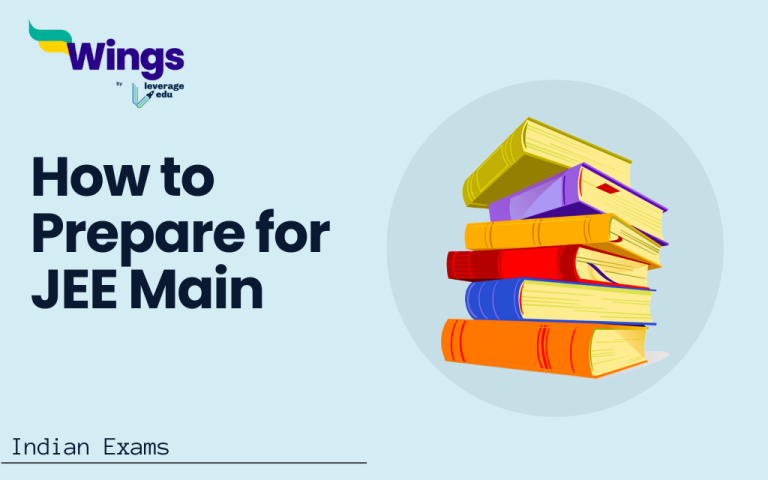 How to Prepare for JEE Main? | Leverage Edu