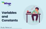 Variables and Constants: Definition, Difference, Properties, and Solved Examples