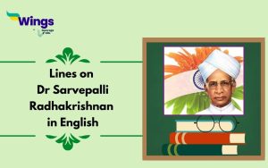 5 and 10 Lines on Dr Sarvepalli Radhakrishnan in English | Leverage Edu