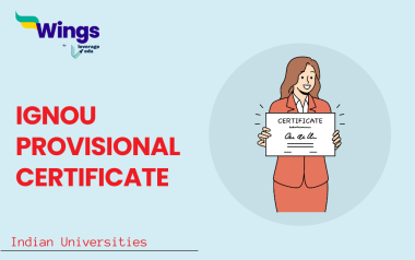 How To Get a Provisional Certificate from IGNOU? | Leverage Edu