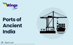 Ports of Ancient India: A Way To Maritime Trade