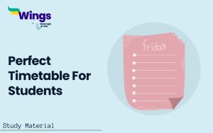 Tips to Make Perfect Timetable For Students