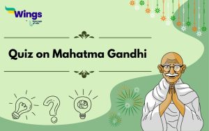 Quiz on Mahatma Gandhi: Quiz on Mahatma Gandhi with Answers | Leverage Edu