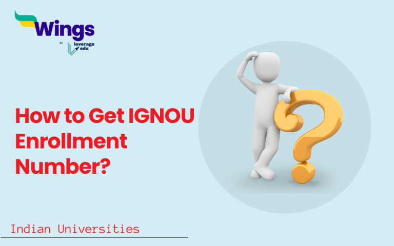 How to Get IGNOU Enrollment Number? | Leverage Edu