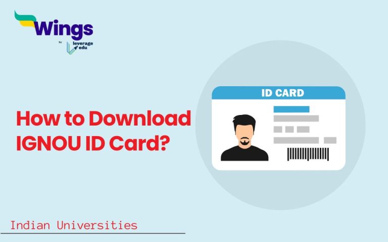 How to Download IGNOU ID Card 2024: Step-by-Step Guide | Leverage Edu