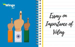 Essay on Importance of Voting: Samples in 100, 150, 200, 300 and 500 ...